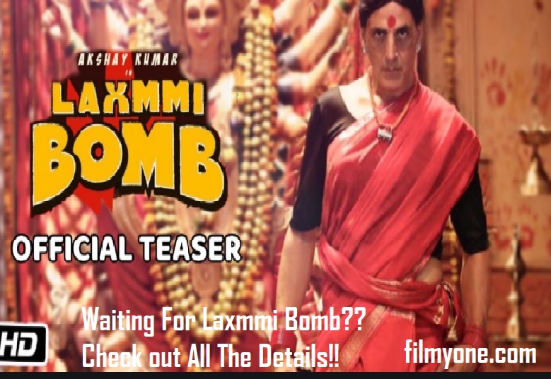 Akshay Kumar's Laxmi Bomb Release Date Revealed? Check out all the ...